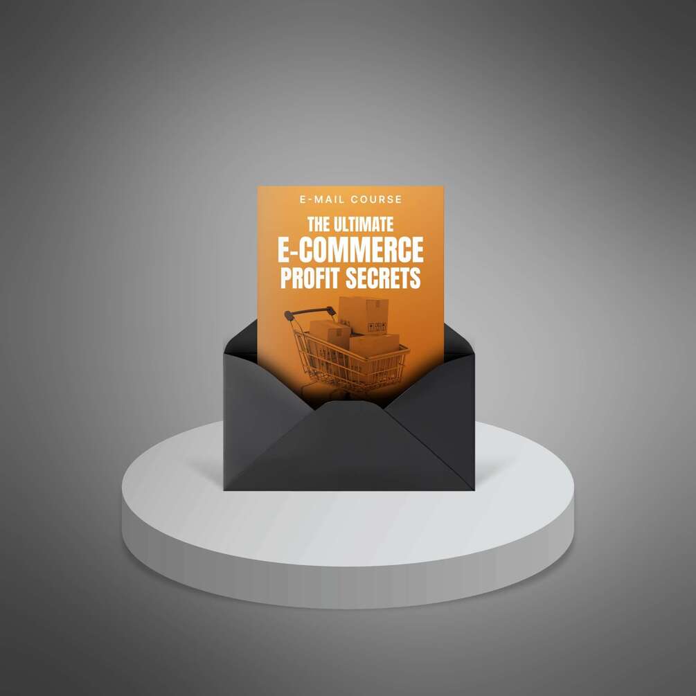 The Ultimate E-Commerce Profit Secrets - Email Ideas