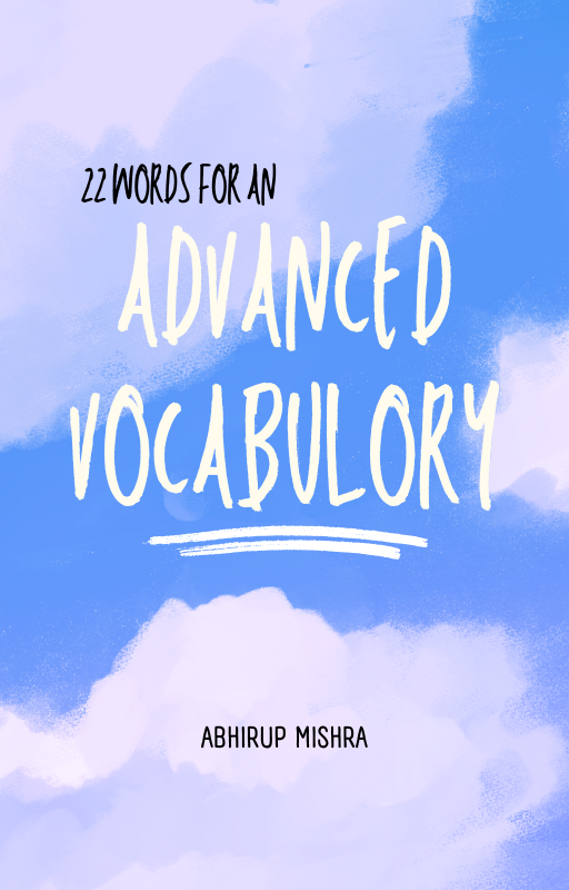 22 Words for an Advanced Vocabulary!