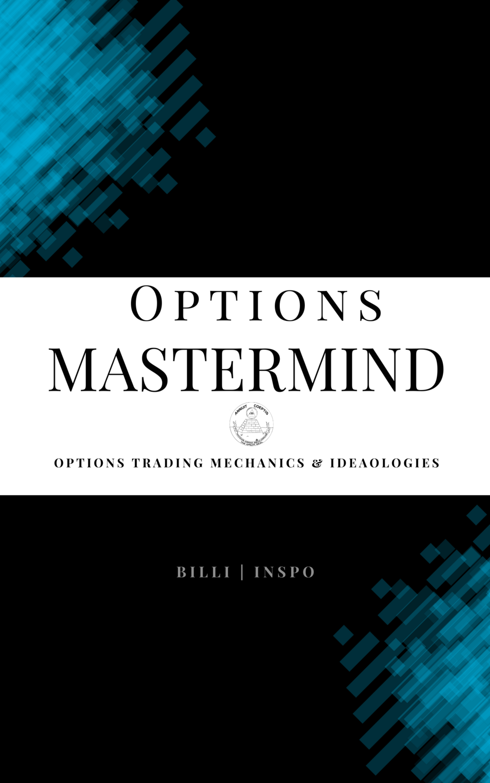 Options Mastermind : Options Mechanics & Ideologies