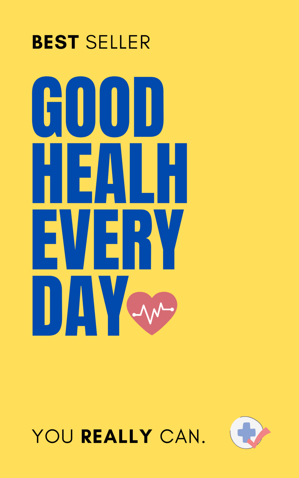 Good Health Every Day!