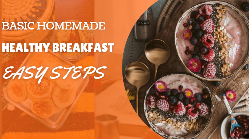 Healthy Homemade Morning Breakfast