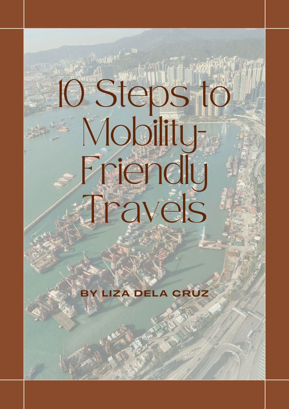 10 Steps to Mobility-Friendly Travels