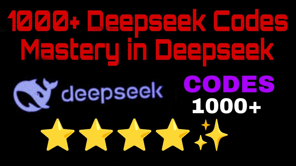 1000+ DeepSeek Codes Mastry