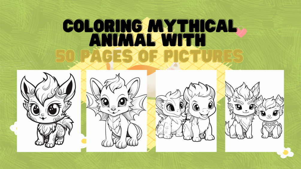Coloring Mythical Animals with 50 Pages of Pictures Edition 2