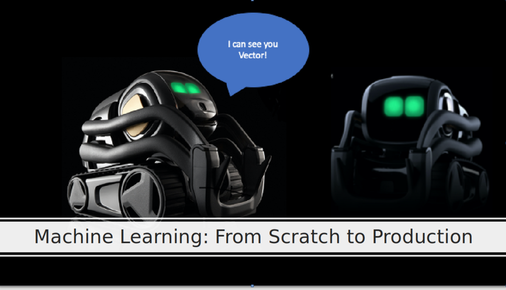Machine Learning - From Scratch to Production