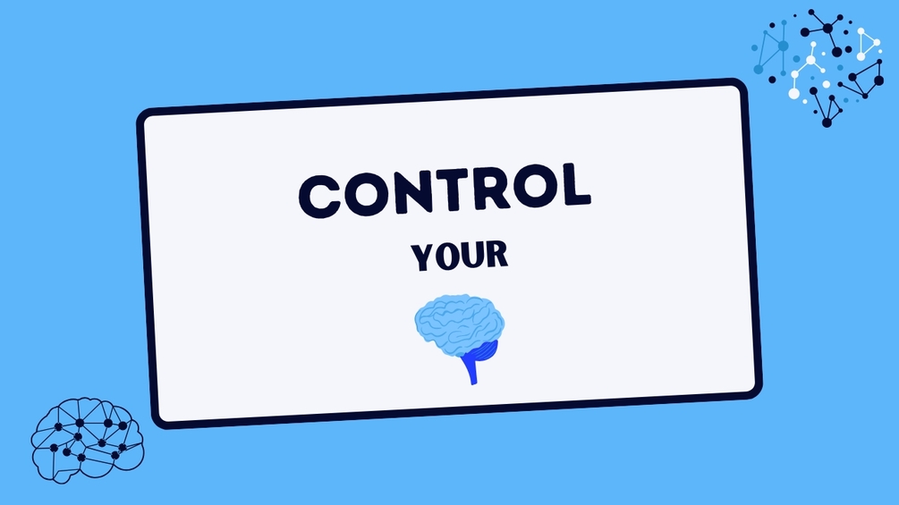 Control Your Brain