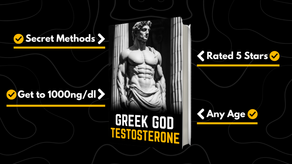 Greek God Testosterone Method