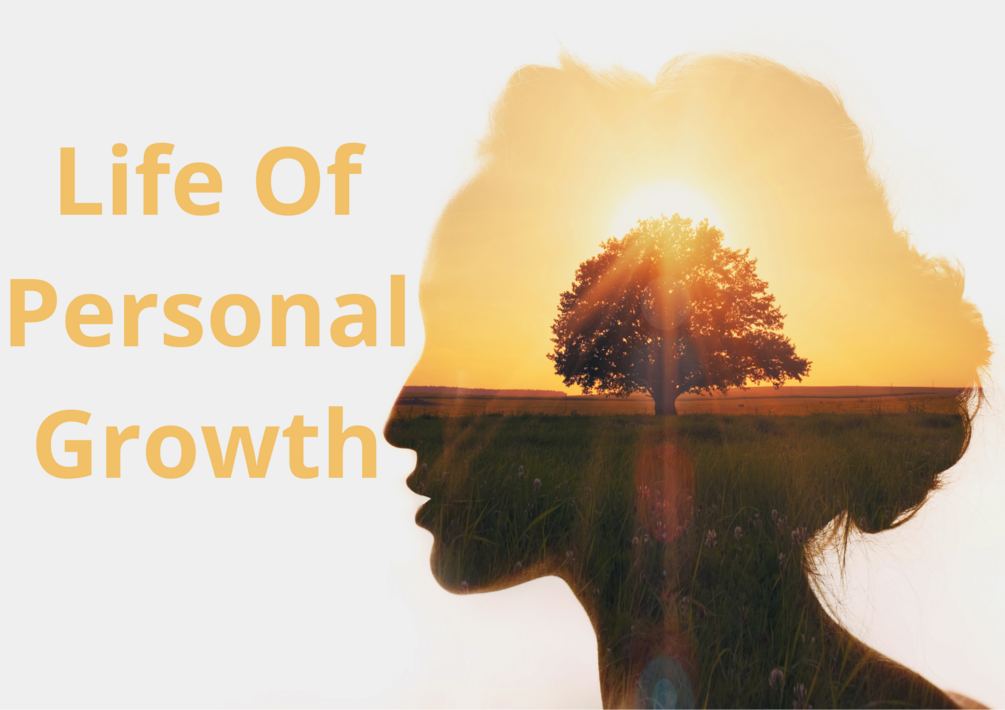 Life of Personal Growth