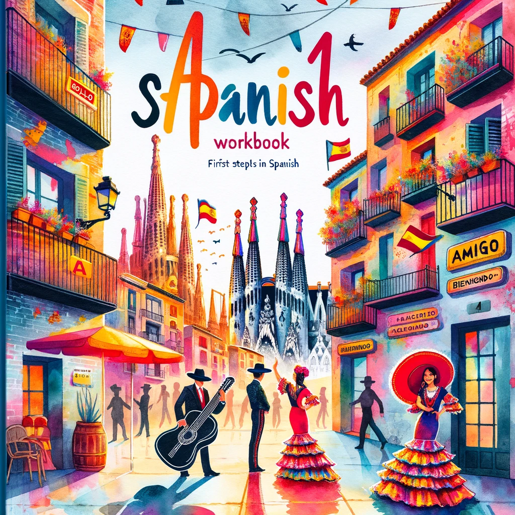 Essential Spanish: The A1 Learner's Companion