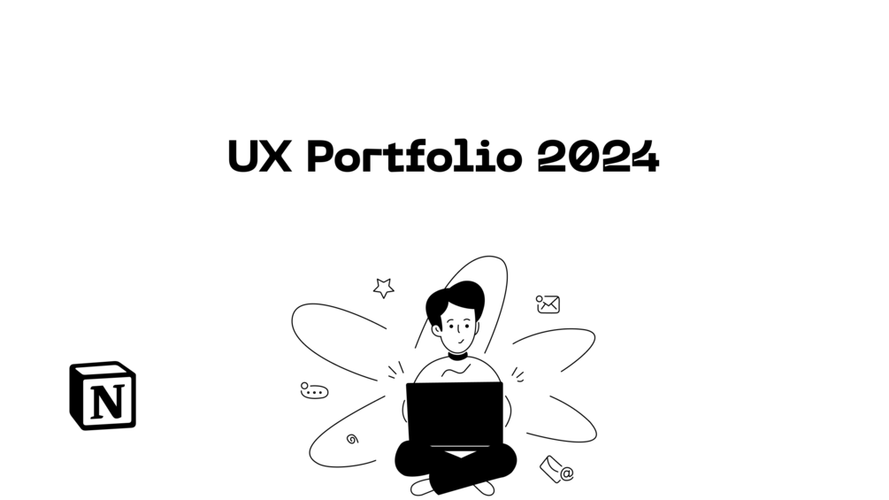 UX Portfolio 2024 — Notion