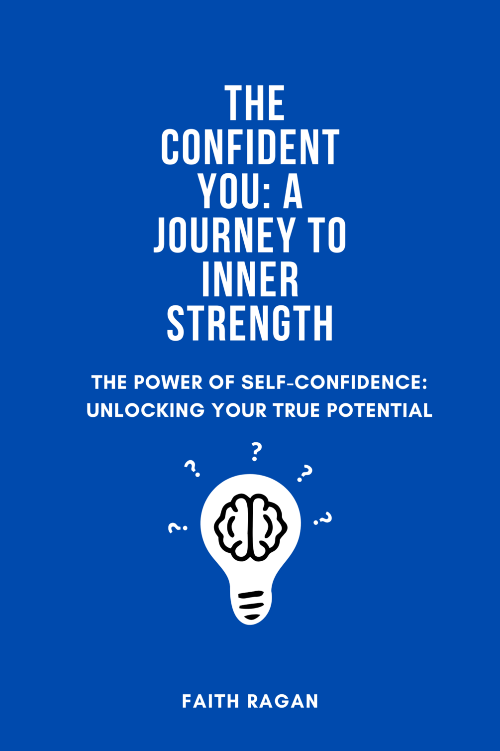 The confident you: A journey to inner strength