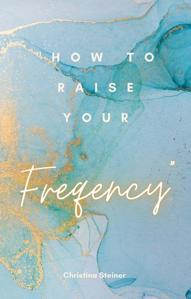 How to raise your frequency - Mini Course
