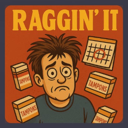 Raggin' it!