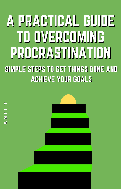 A Practical Guide to Overcoming Procrastination