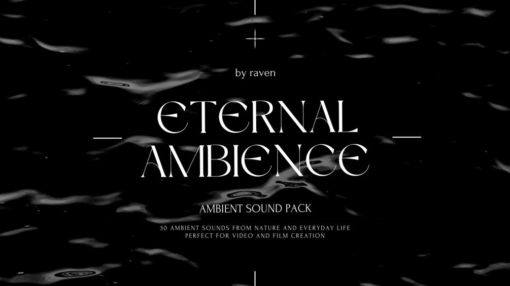 Eternal Ambience - Ambient sound pack
