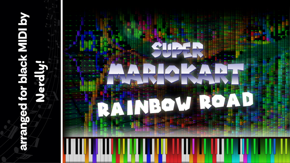 Super Mario Kart: Rainbow Road (arranged for black MIDI)