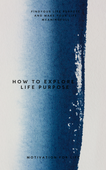 How to Discover Life Purpose Practical Approach