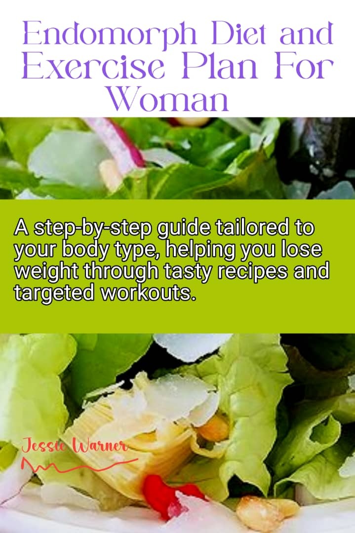Endomorph Diet and Exercise Plan for Women