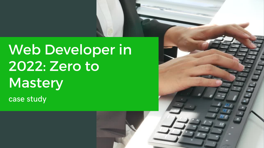 Web Developer in 2022: Zero to Mastery