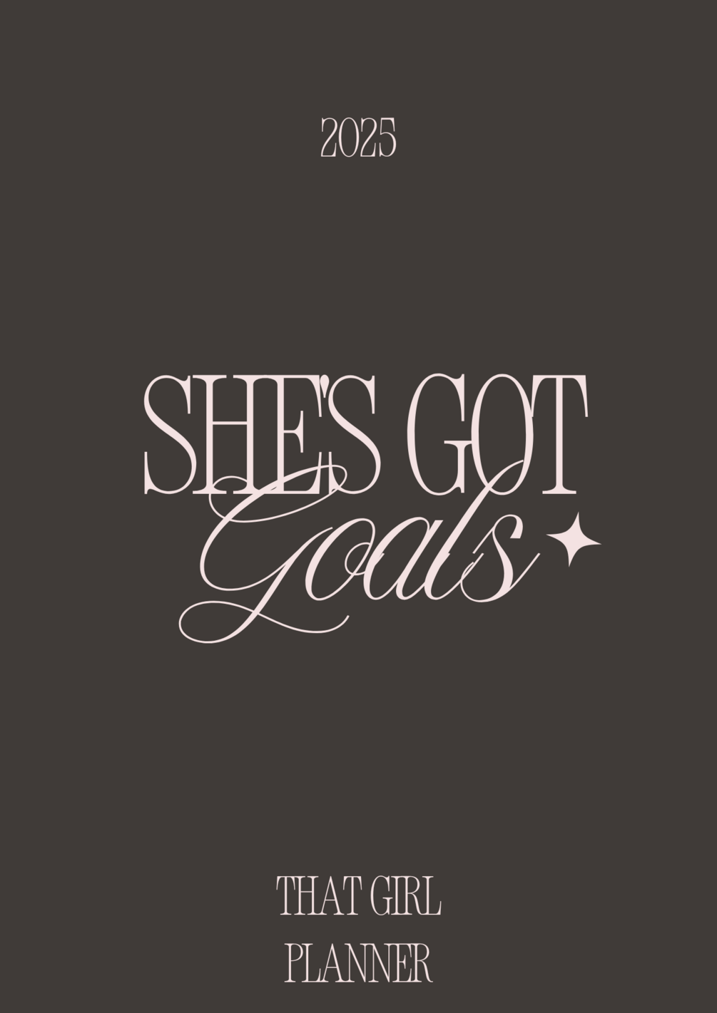 She's Got Goals - That Girl Planner
