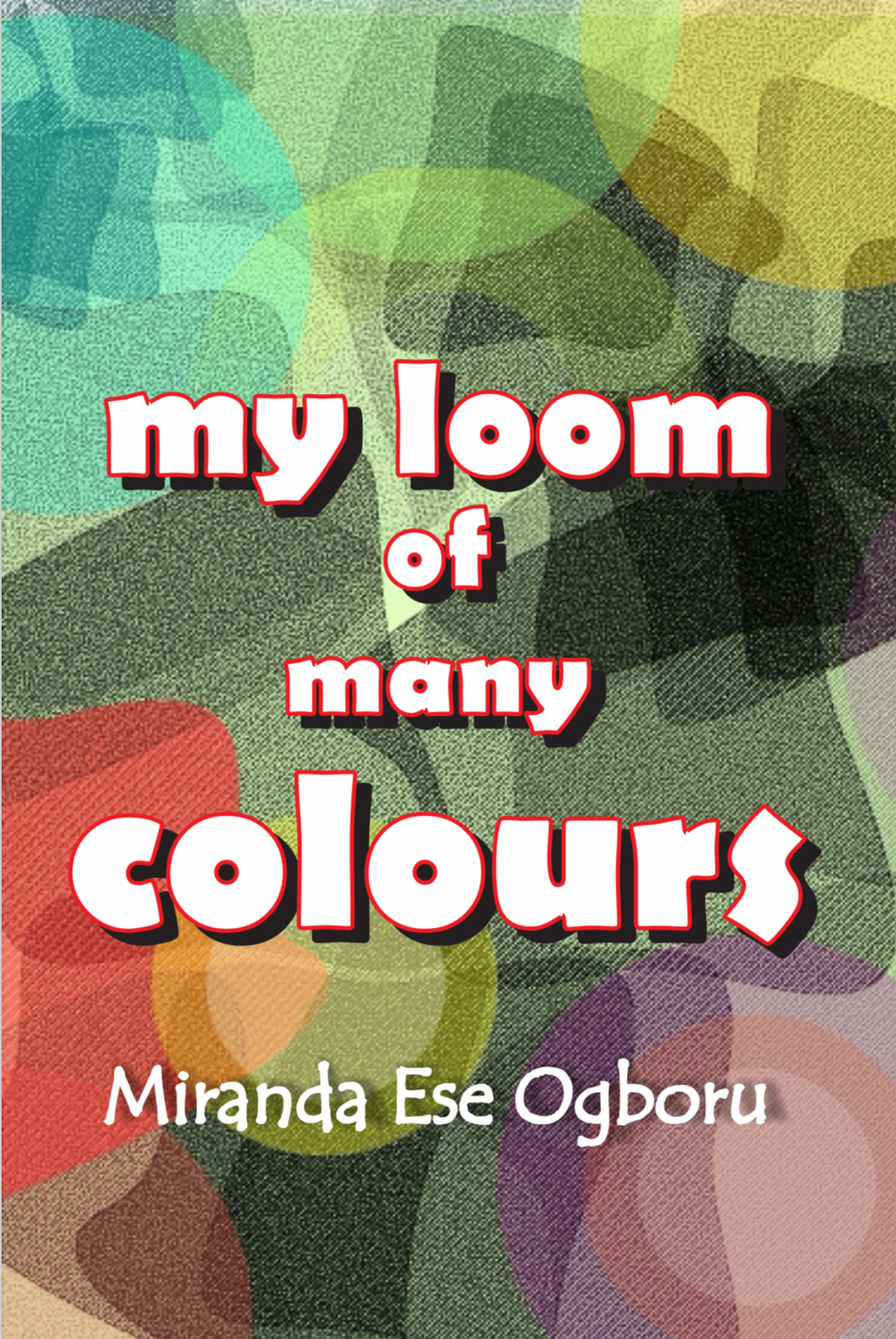 My loom of many colours