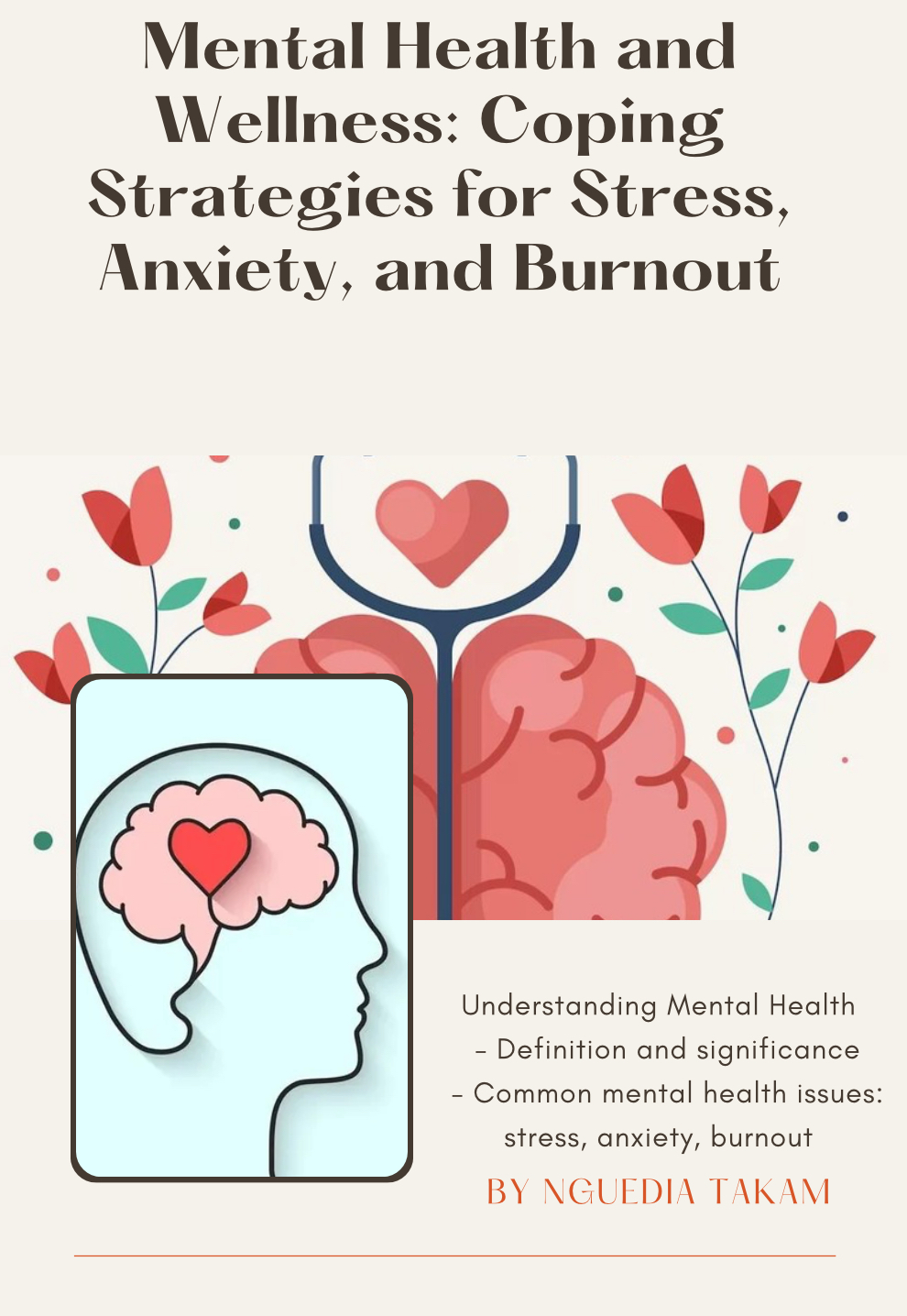 Mental Health and Wellness: Coping Strategies for Stress, Anxiety, and ...