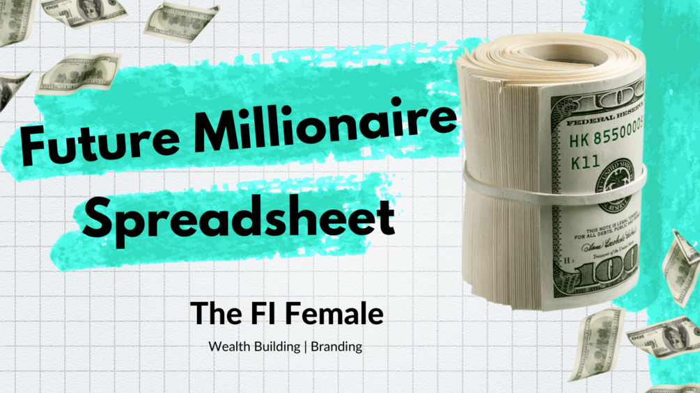 Future Millionaire Spreadsheet