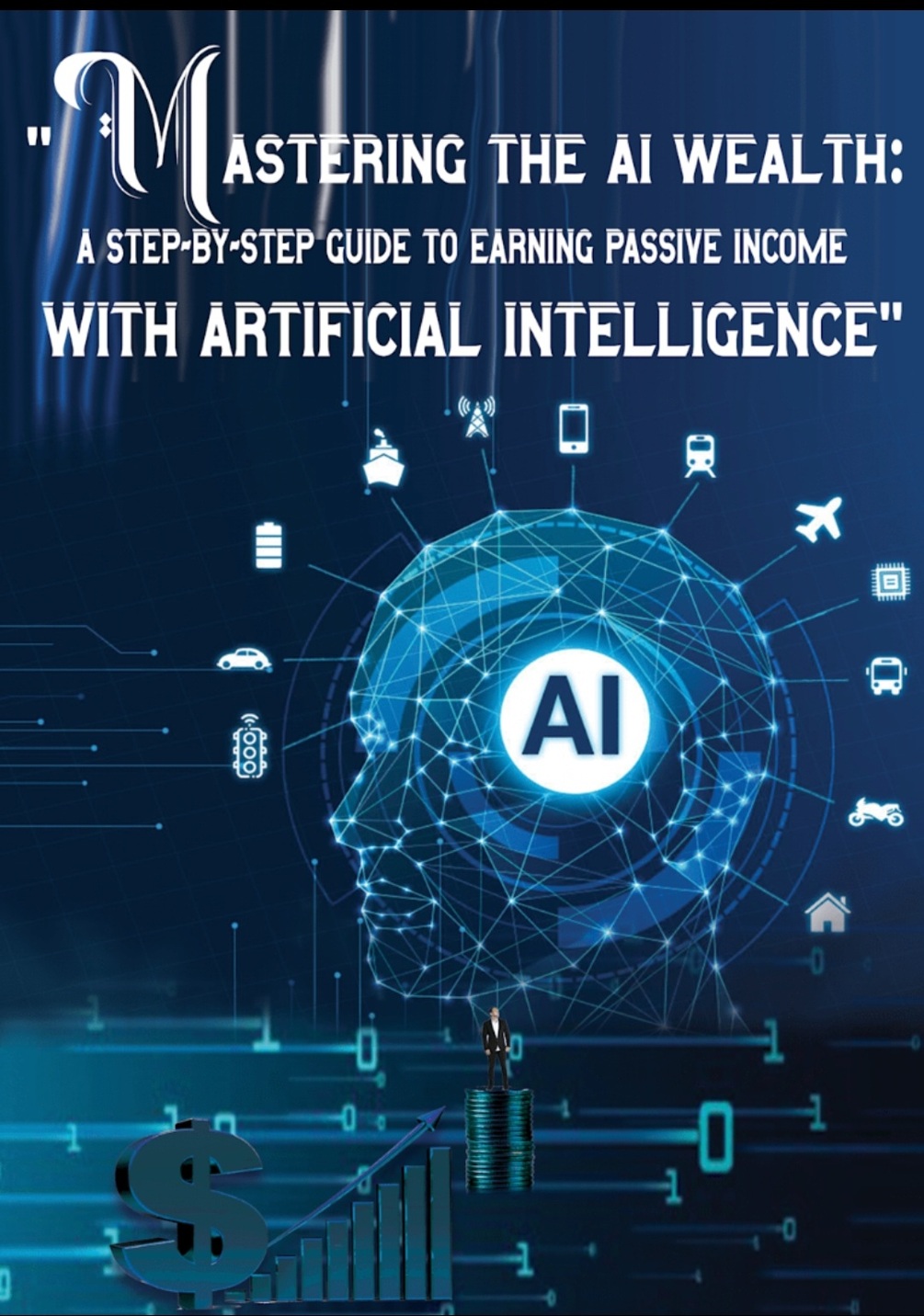 "Mastering the AI Wealth"