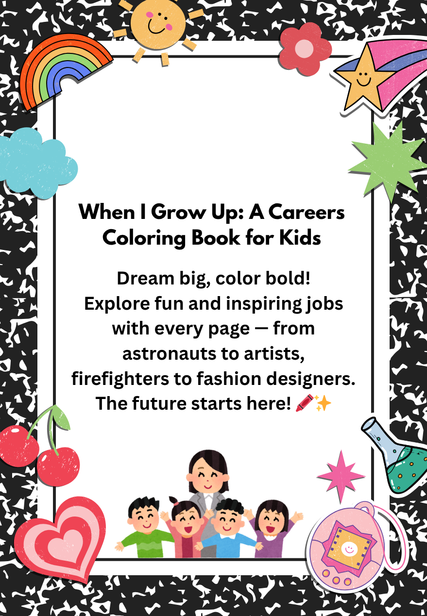 When I Grow Up : A Careers Coloring Book for Kids