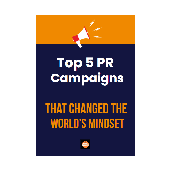 "ThinkDossier: 5 PR Campaigns That Changed the World"