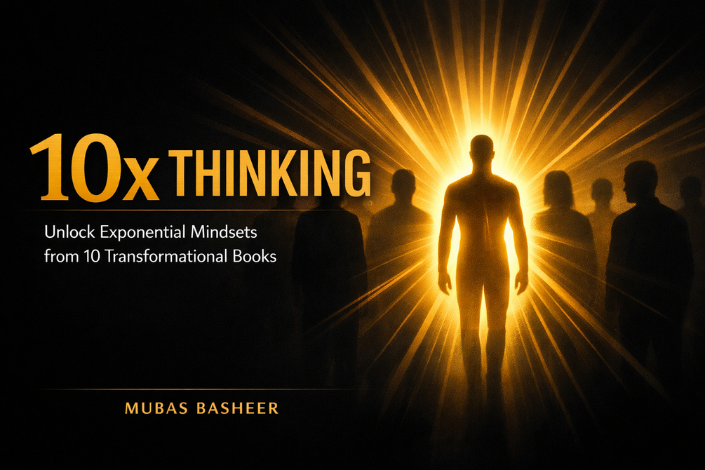 10x Thinking: Unlock Exponential Mindsets from 10 Transformational Books