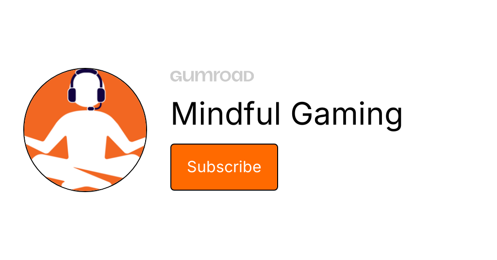 Mindful Gaming