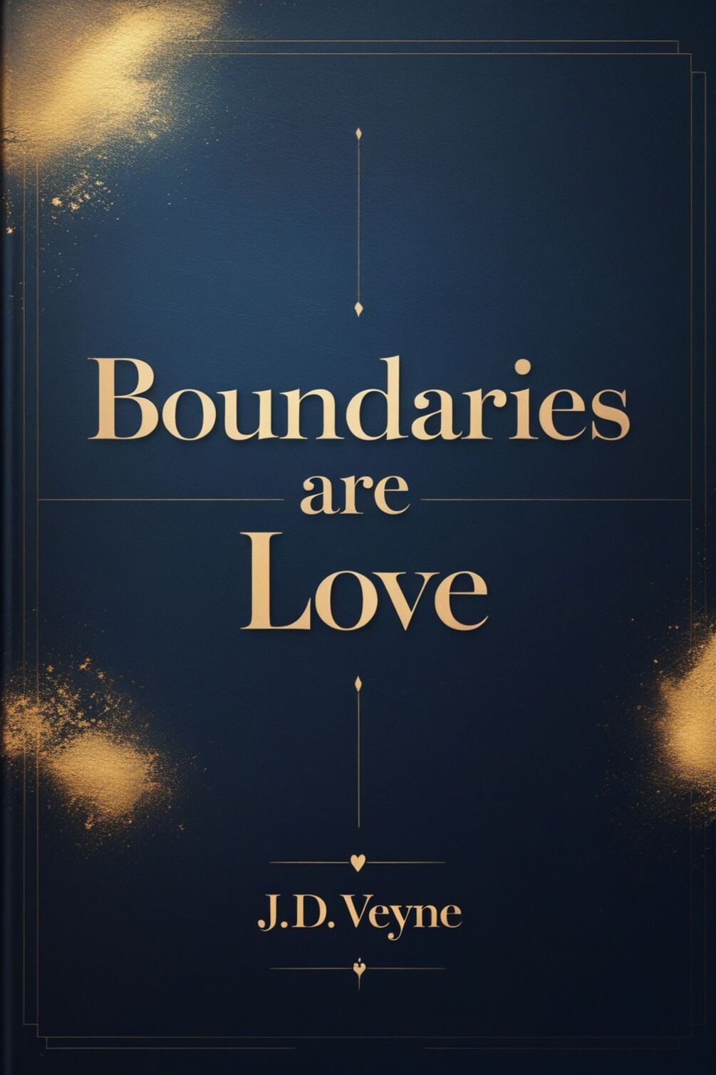 Boundaries Are Love – How to Stop Disappearing and Start Being Seen [eBook]