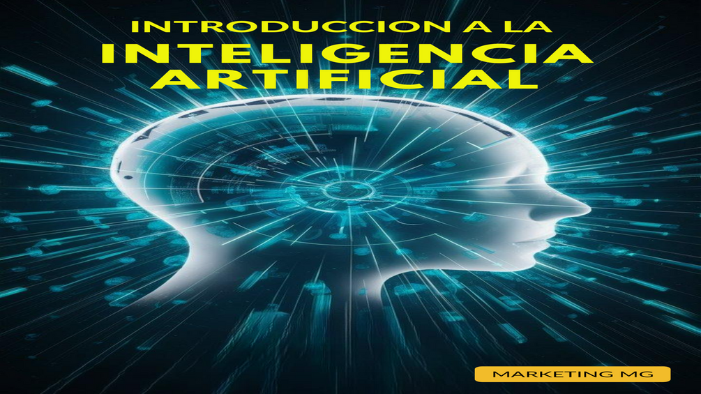 INTRODUCCIÓN A LA INTELIGENCIA ARTIFICIAL