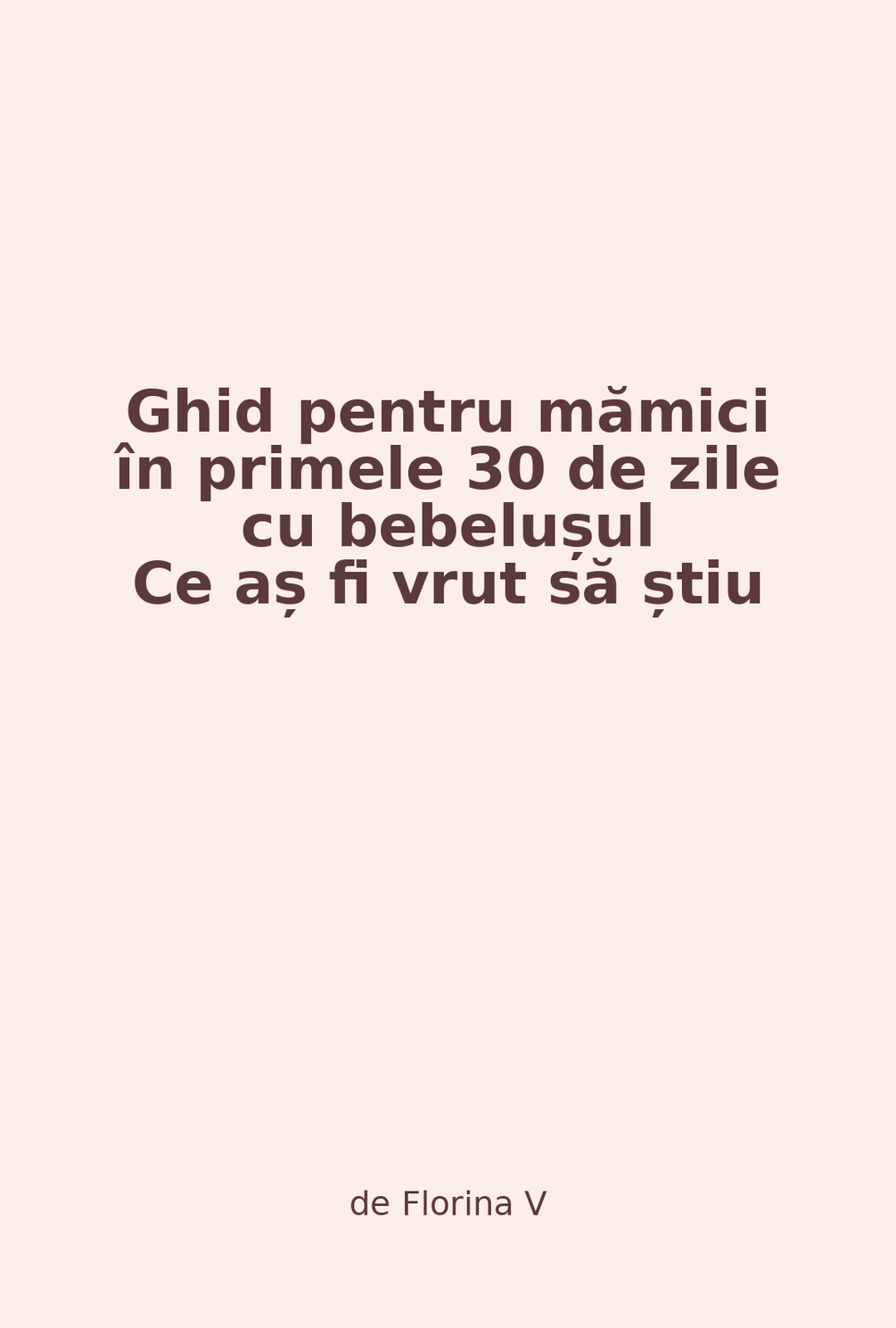 Primele 30 de zile cu bebe acasa