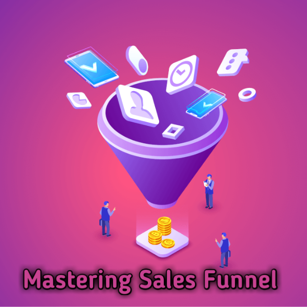 Mastering Sales Funnel