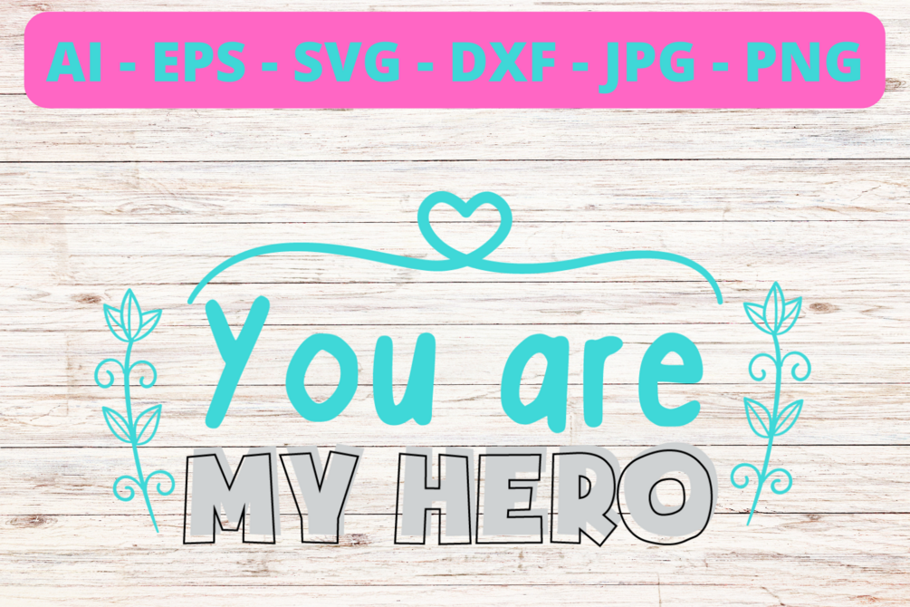 You are My Hero