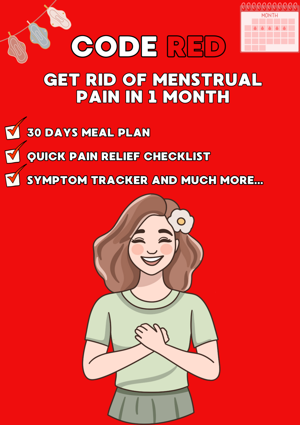 Code Red: Get rid of menstrual pain in 1 month