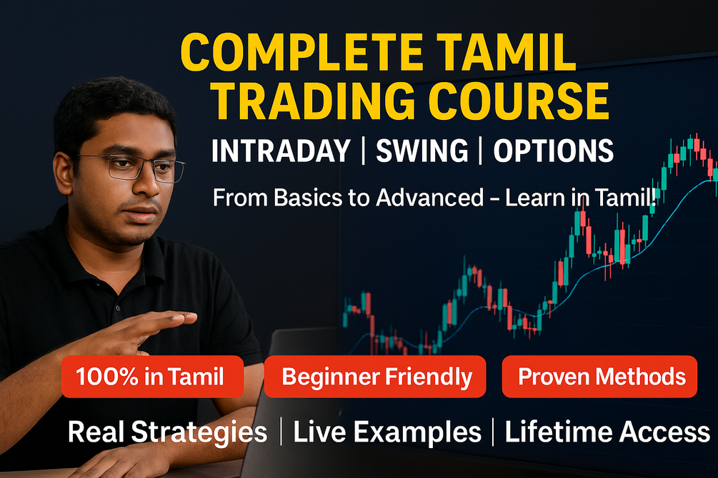 Complete Tamil Trading Course – Intraday, Swing & Options Basics to Pro