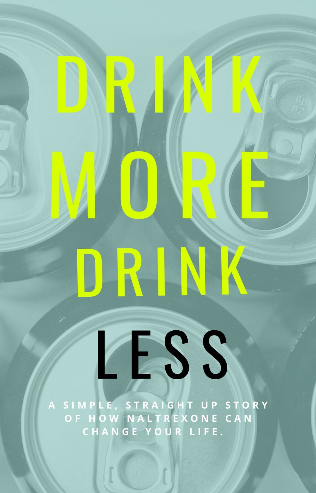 Drink More, Drink Less