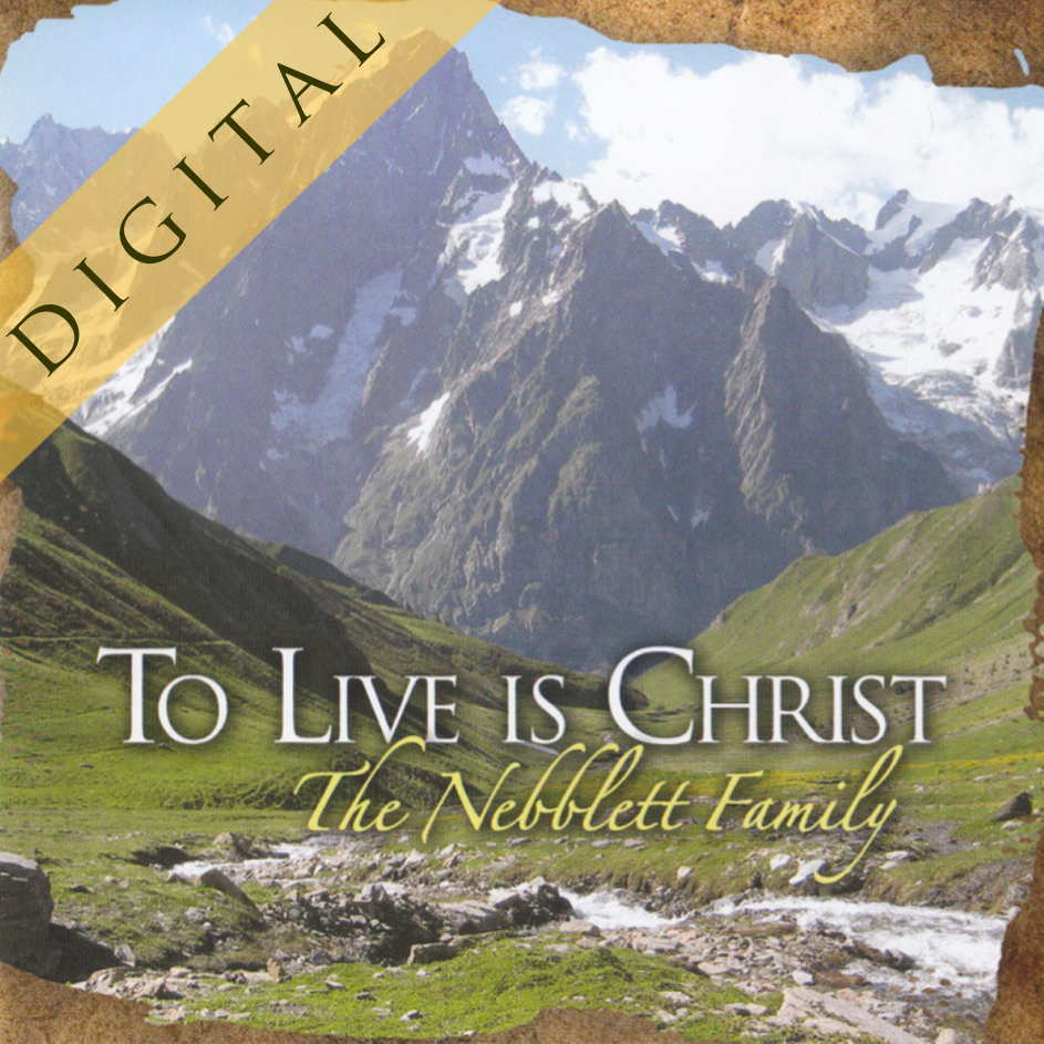 To Live Is Christ - Digital Bundle