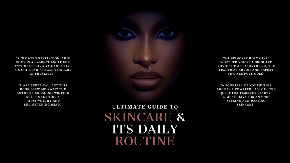 Ultimate Guide to Skincare & its Daily Routine (PDF eBook)