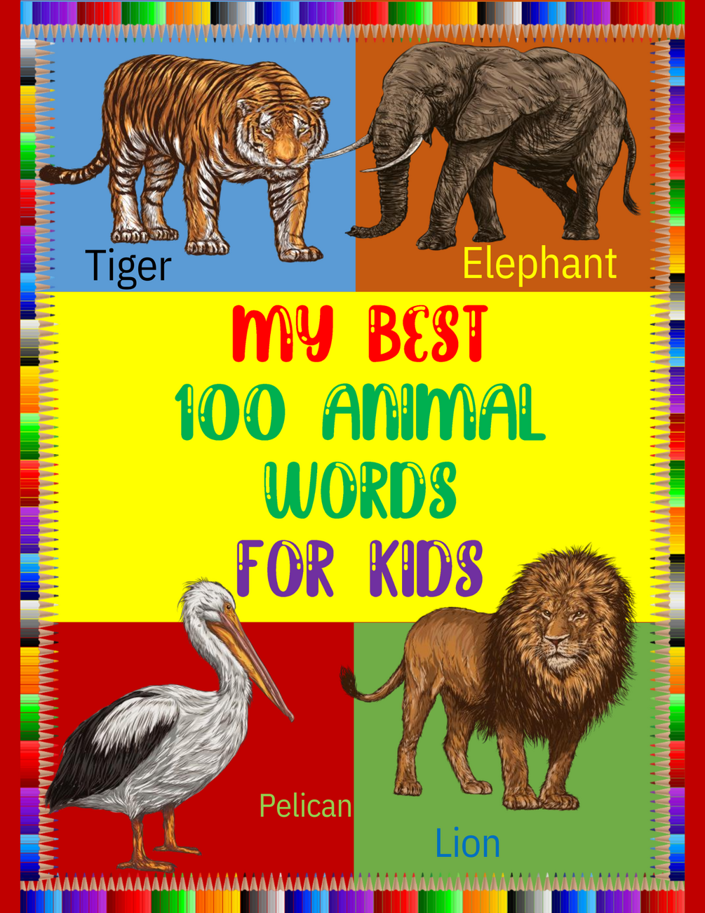 My Best 100 Animal Words for Kids – Fun Early Learning Book | Toddler ...