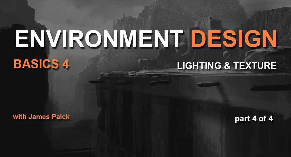 Environment Design Basics 4 - Basics of Lighting & Texture