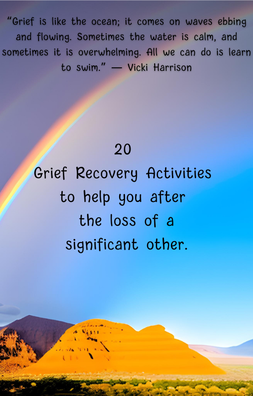 eBook: 20 Grief Recovery Activities to help you after the loss of a ...
