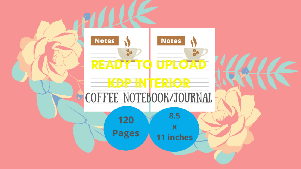 Coffee Notebook Journal Interior Ready To Upload To KDP