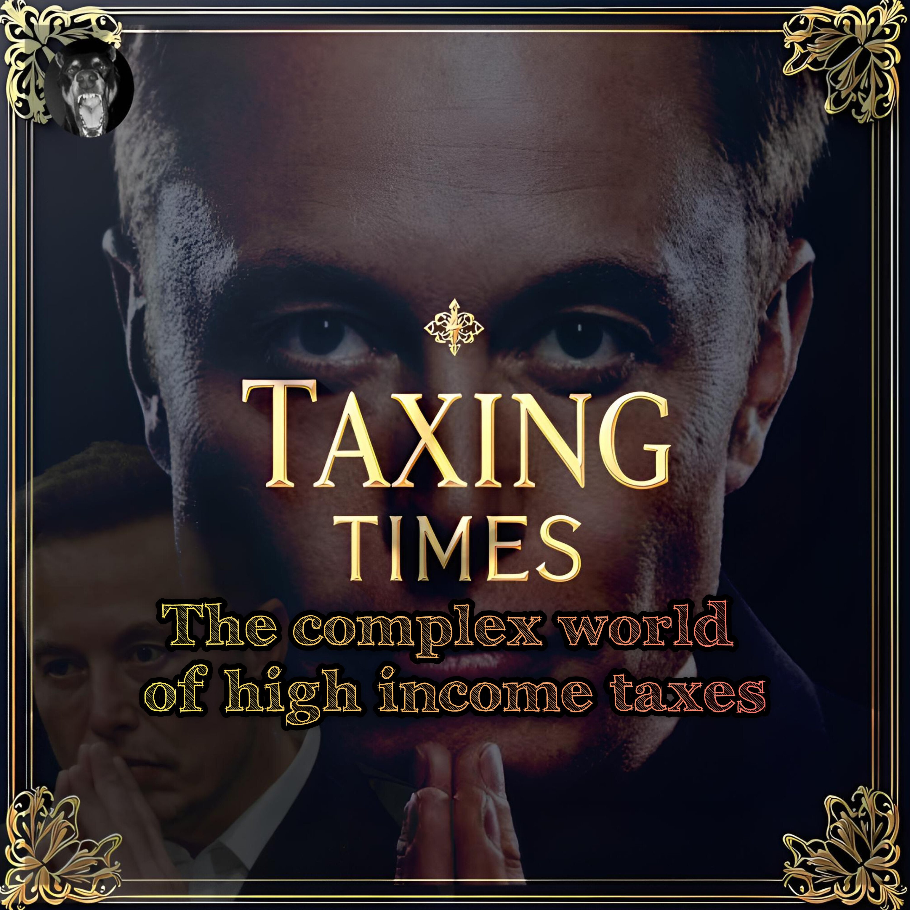 Taxing times : The complex world of high income taxes.