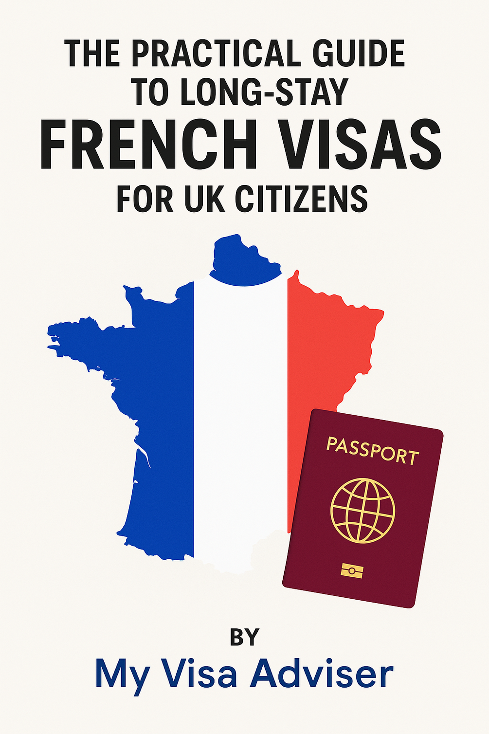 Practical Guide to Long-Stay French Visas for UK Citizens