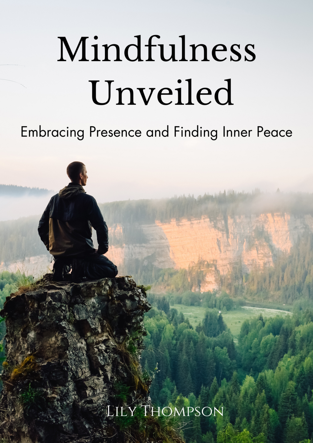 Mindfulness Unveiled: Embracing Presence and Finding Inner Peace