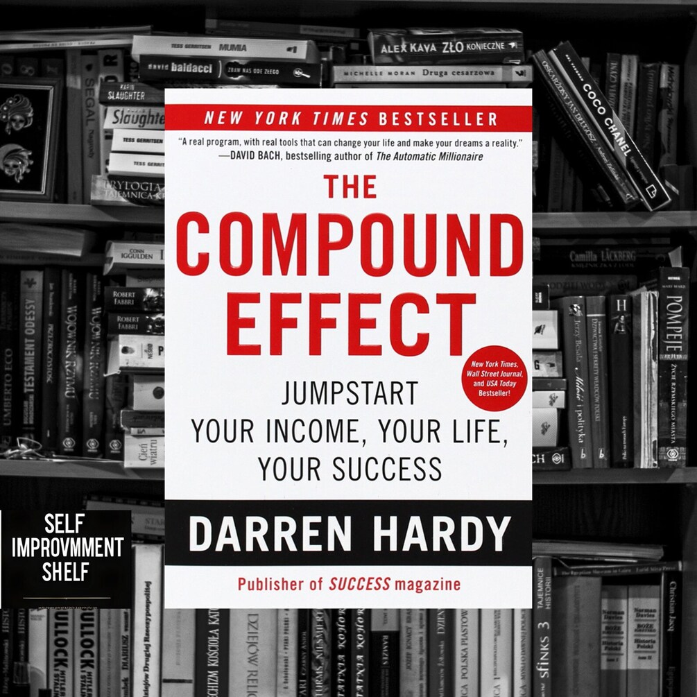 The Compound Effect by Darren Hardy